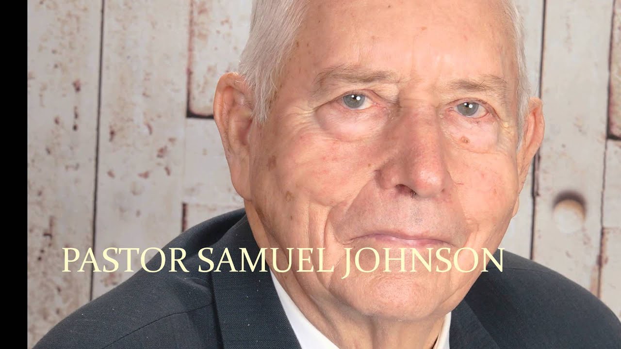 Pastor Samuel E. Johnson - YouTube