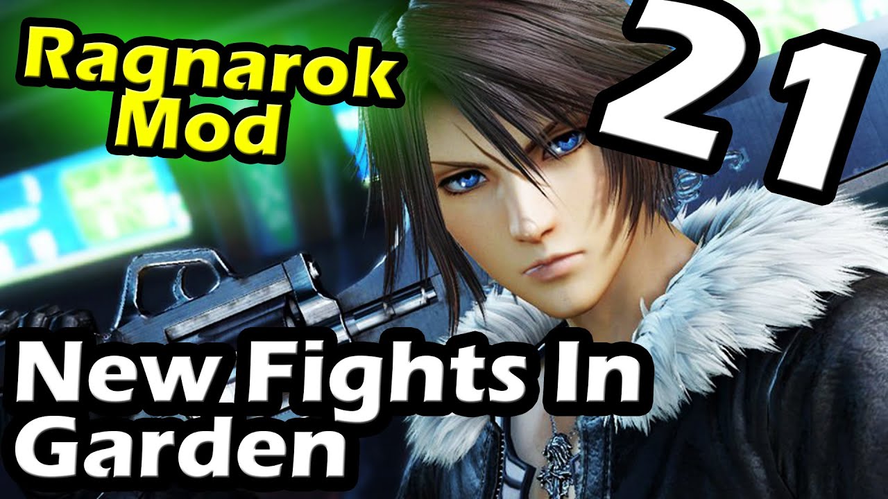 Final Fantasy VIII Ragnarok Mod Part 21 Lots of New Fights In Garden ...
