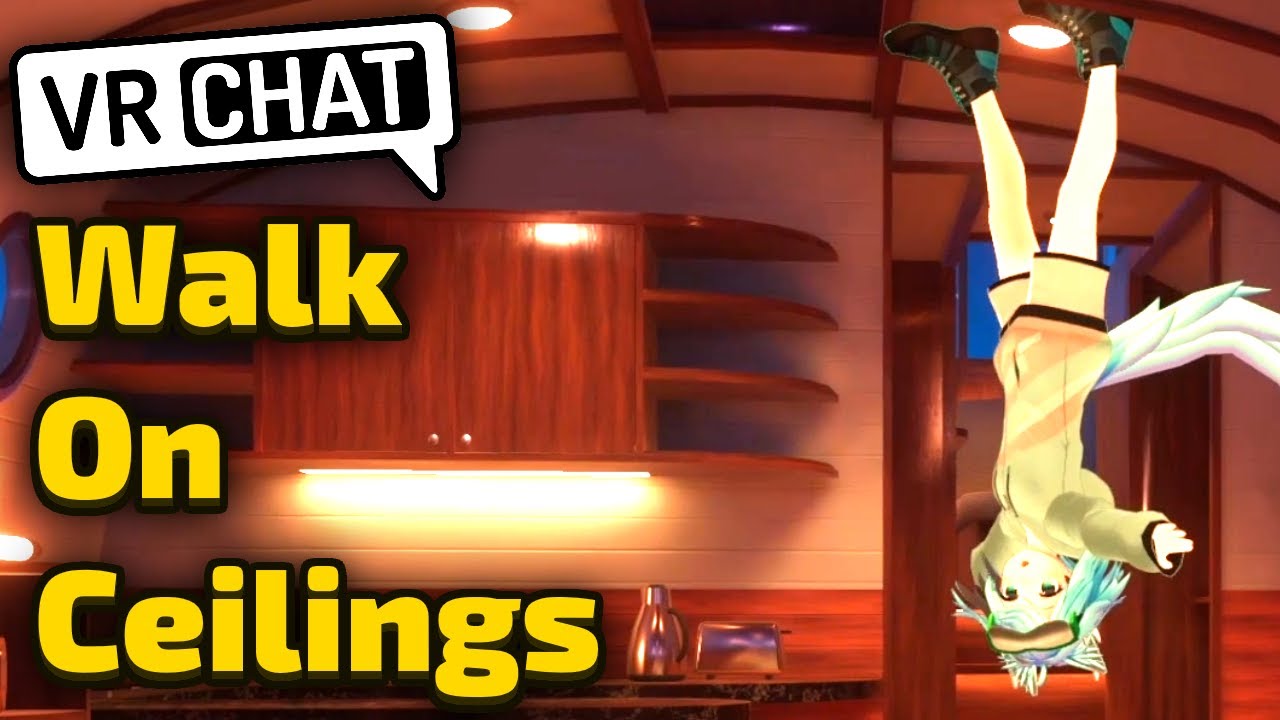 [VRChat] Walking on WALLS and CEILINGS!! (2022) - YouTube
