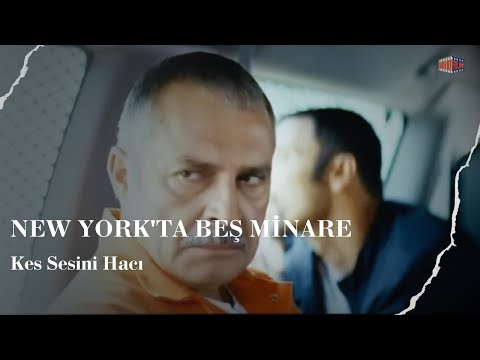 Kes Sesini Hacı I New York'ta Beş Minare