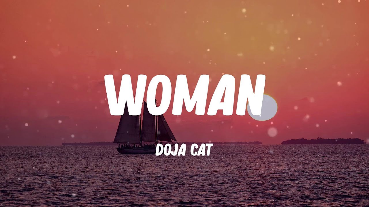 Doja Cat - Woman (Lyric video) - YouTube