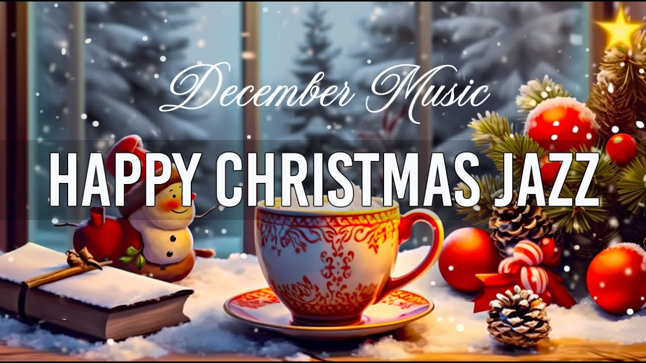 Christmas Jazz Ambience 🎄 Tender Happy December Bossa Nova Music ...