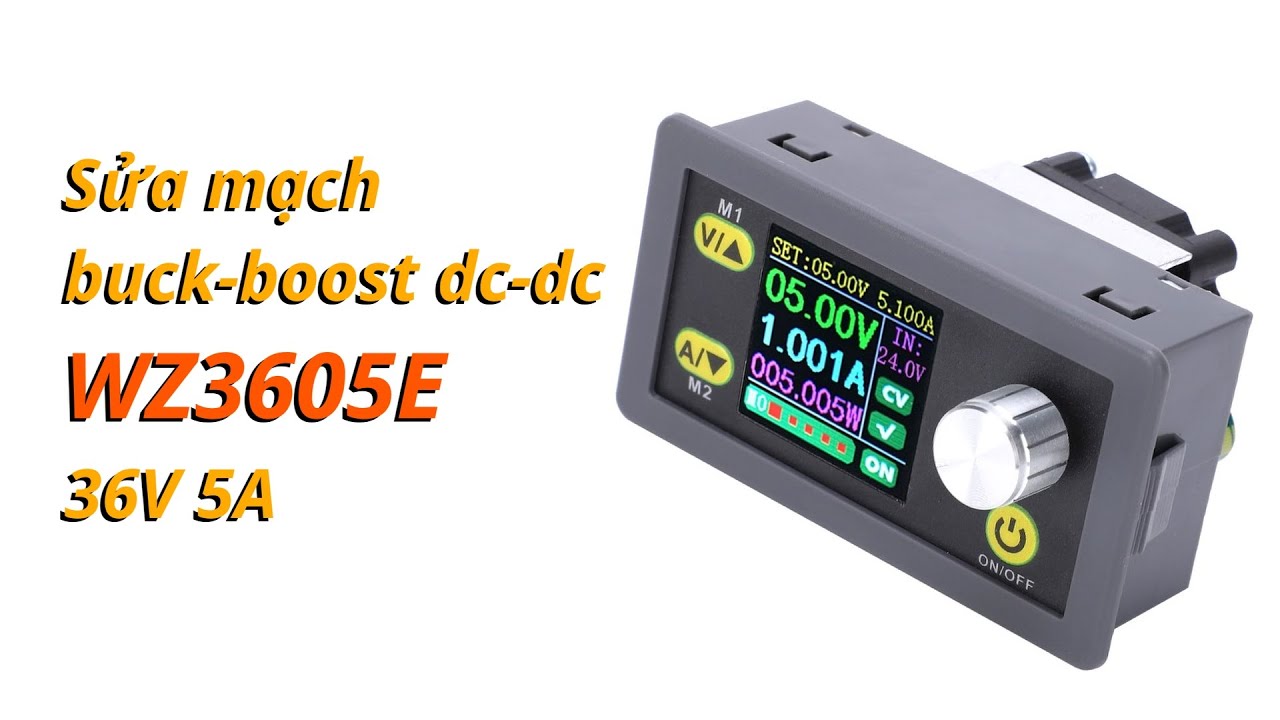 Sửa mạch buck boost WZ3605E #sửamạchtăngáp #wz3605e - YouTube