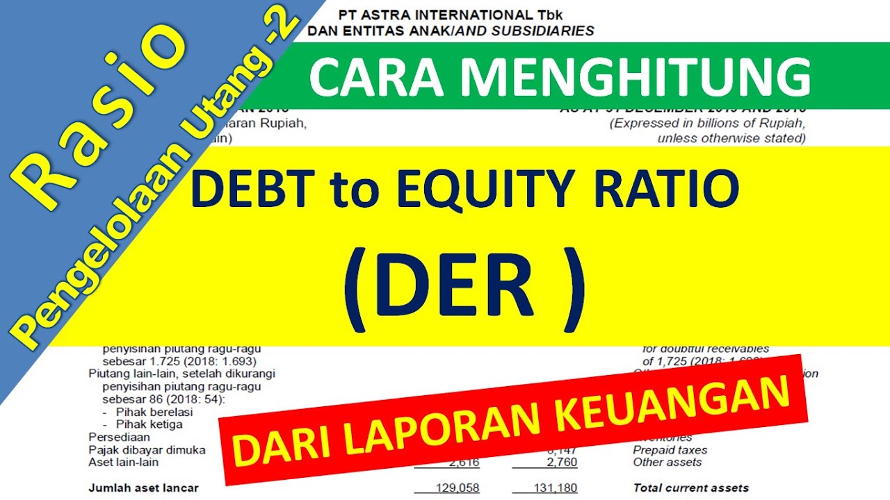 Cara Menghitung Debt To Equity Ratio DER Dari Laporan Keuangan cara-menghitung-debt-to-equity-ratio-der-dari-laporan-keuangan
