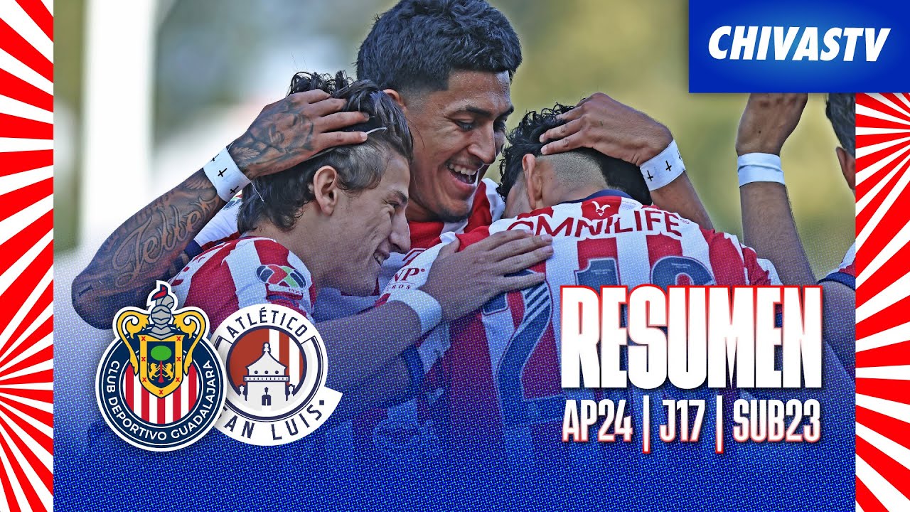 RESUMEN Y GOLES: Chivas Sub 23 vs Atlético de San Luis | Jornada 17 ...