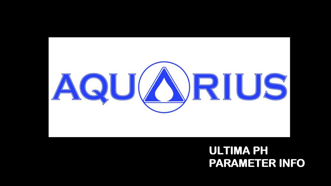Aquarius Ultima pH parameter info - YouTube