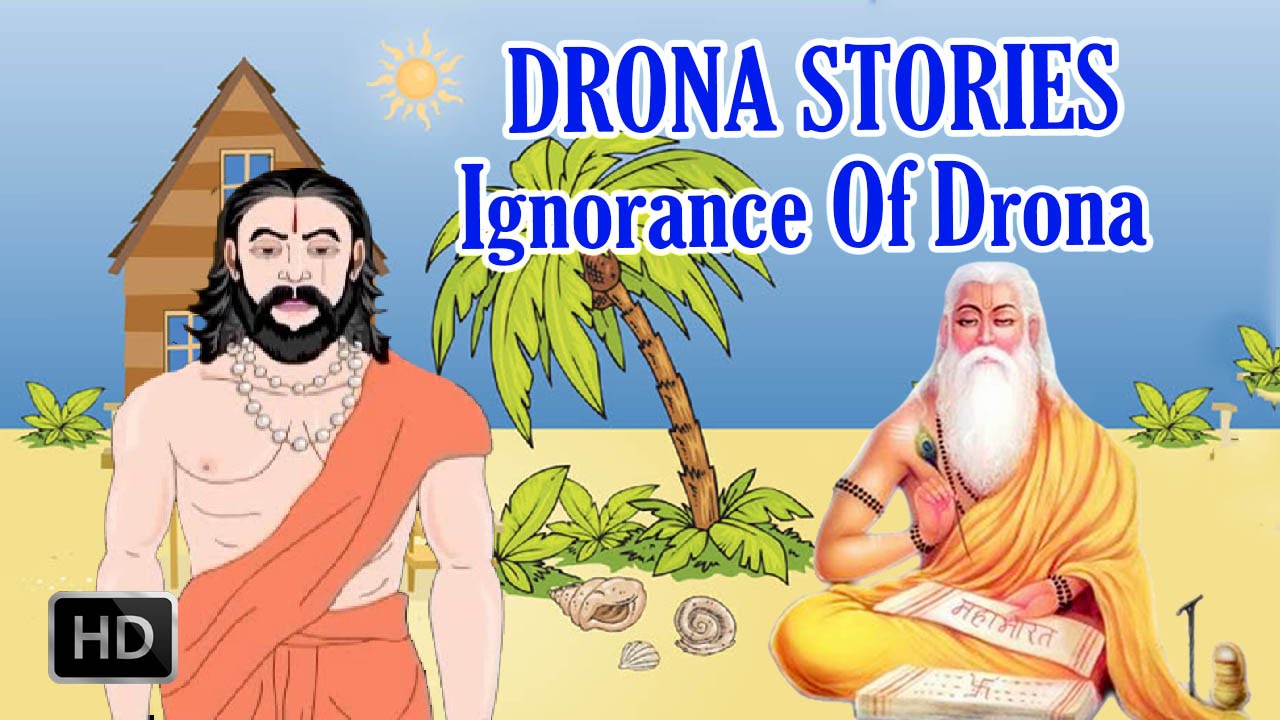 Drona Stories - Ignorance of Drona - Short Stories from Mahabharata ...
