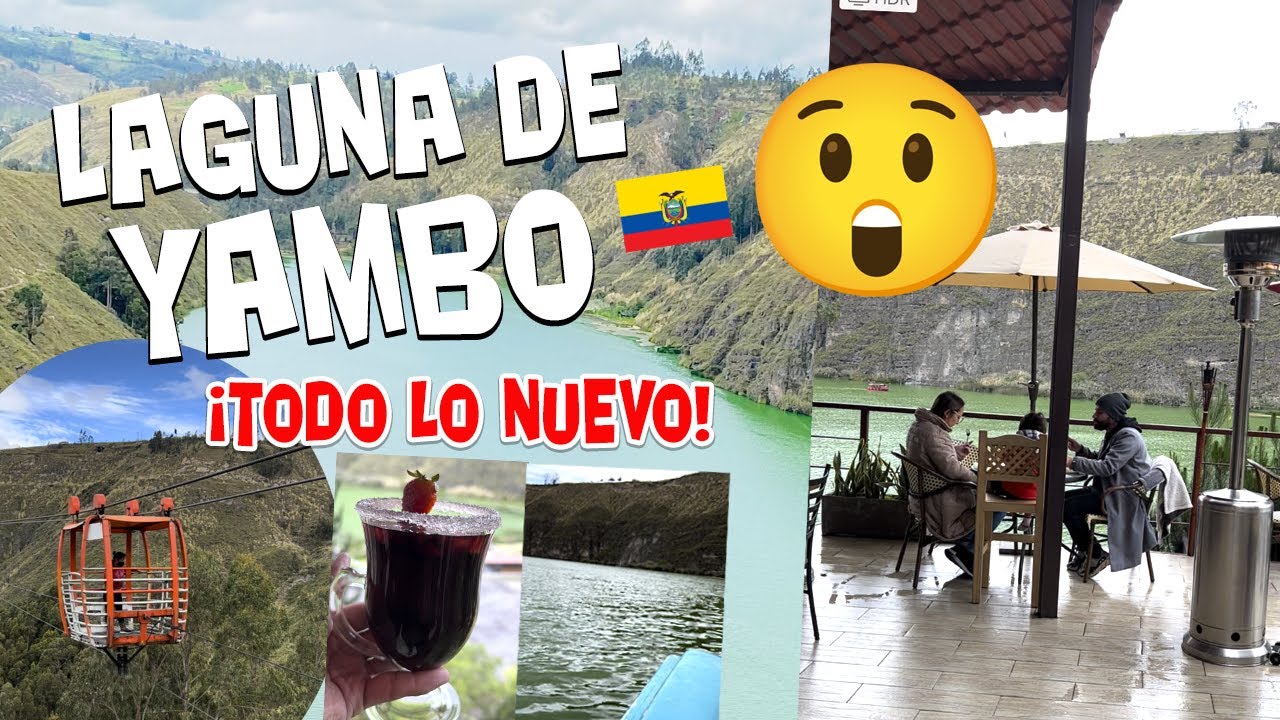 LAGUNA DE YAMBO 2022 / TODO LO NUEVO 😱 / ECUADOR - YouTube