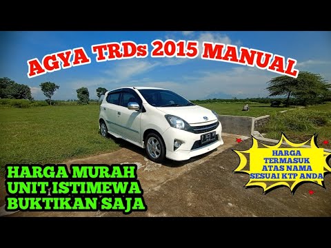 AGYA TRDs 2015 manual murah dan super istimewa ‼️hanya di juragan mobil jember - YouTube