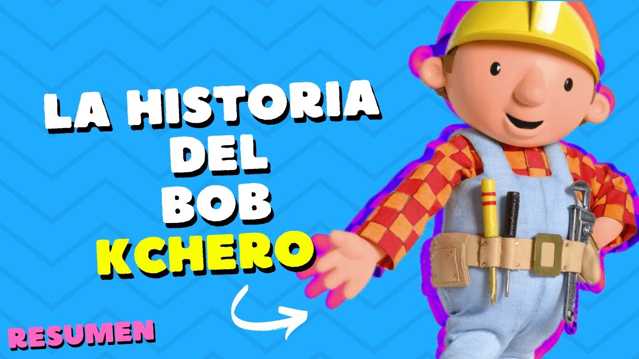 La Historia del Bob Kchero | Bob Kchero (RESUMIDA y EXPLICADA ...