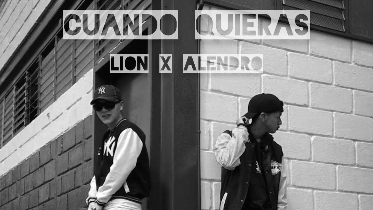 Cuando Quieras | LION ft. ALENDRO (video oficial) - YouTube