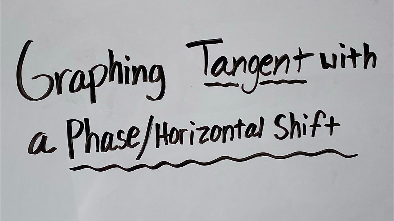 Graphing Tangent with a Phase/Horizontal Shift - YouTube