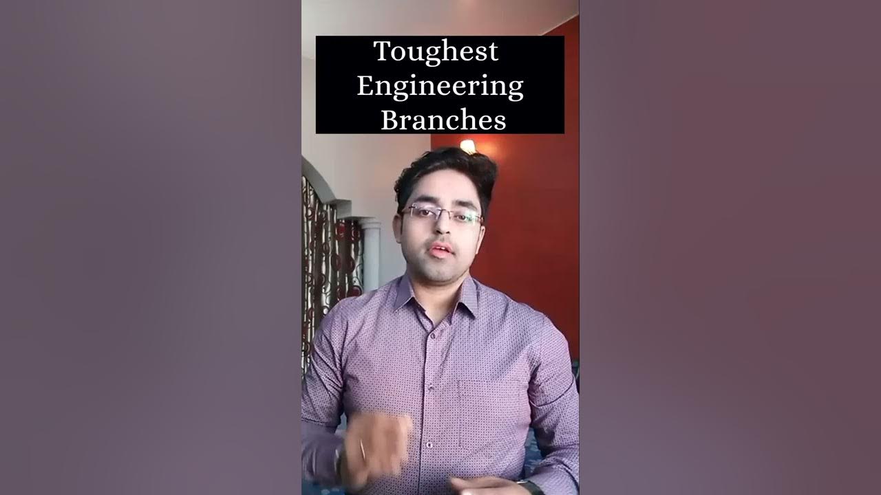 Which Engineering Branch Is The Toughest Toughest Branch In which-engineering-branch-is-the-toughest-toughest-branch-in