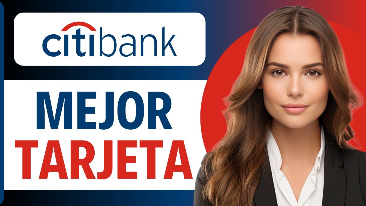 CUAL es la MEJOR TARJETA de CREDITO de CitiBank? (Review 2025) - YouTube