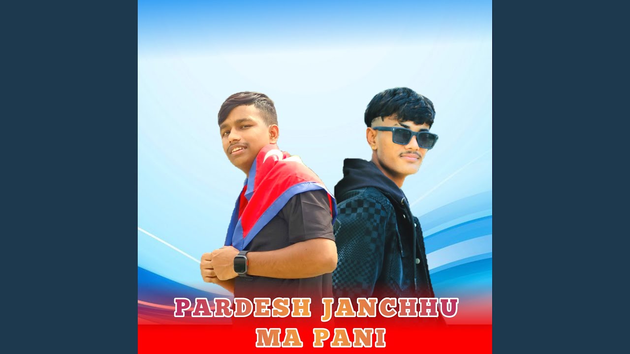 PRADESH JANCHHU MA PANI - YouTube