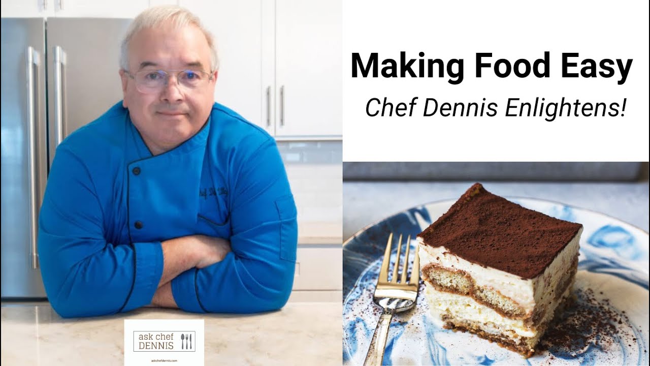 Making Food Easy And Fun: Ask Chef Dennis Enlightens! - YouTube