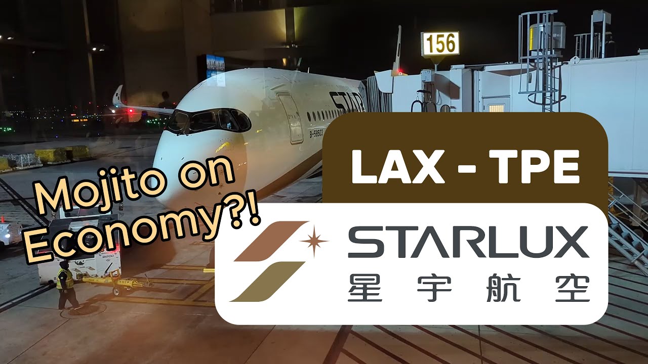 STARLUX Airlines | LAX to TPE | Twilight Mojito in Economy? - YouTube
