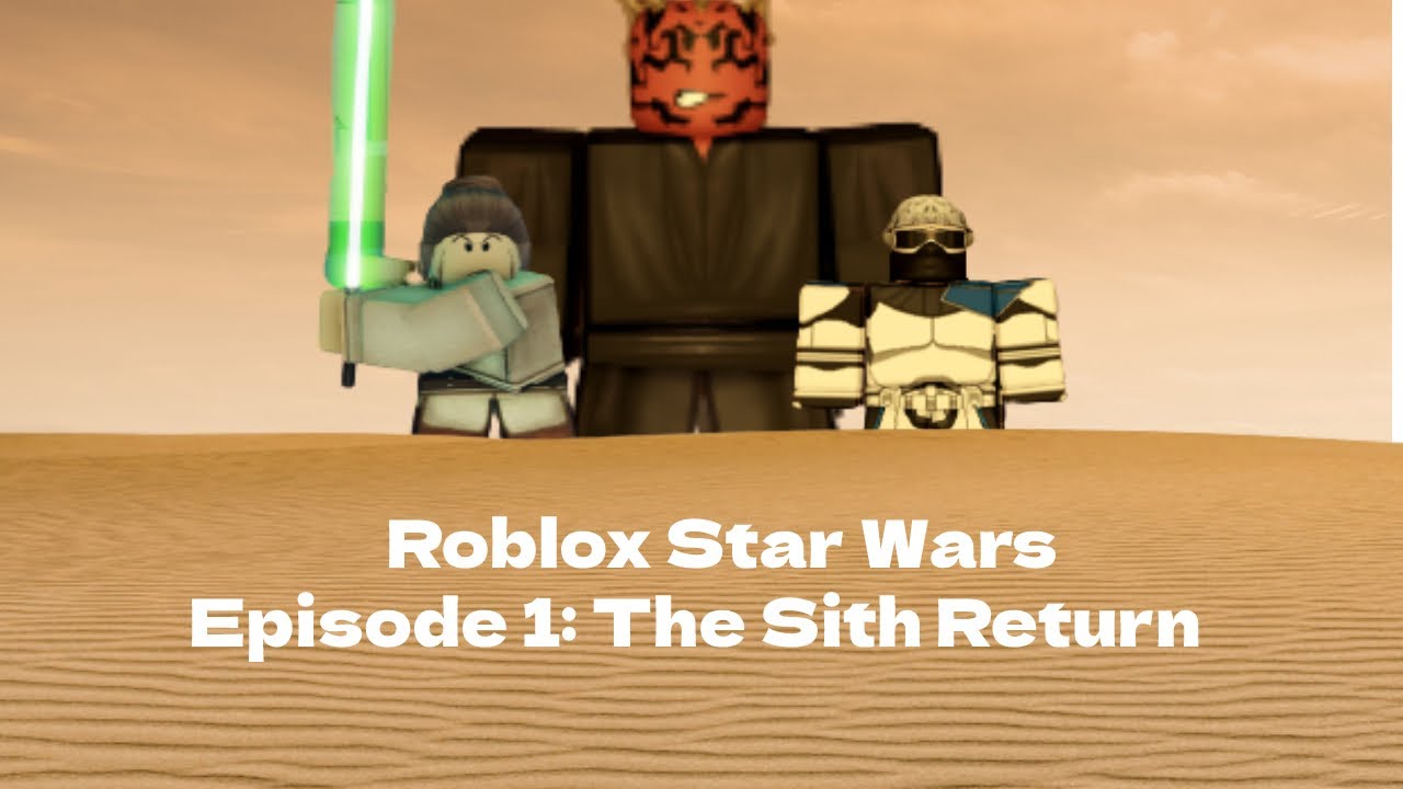 Roblox Star Wars Episode I: The Sith Return - YouTube