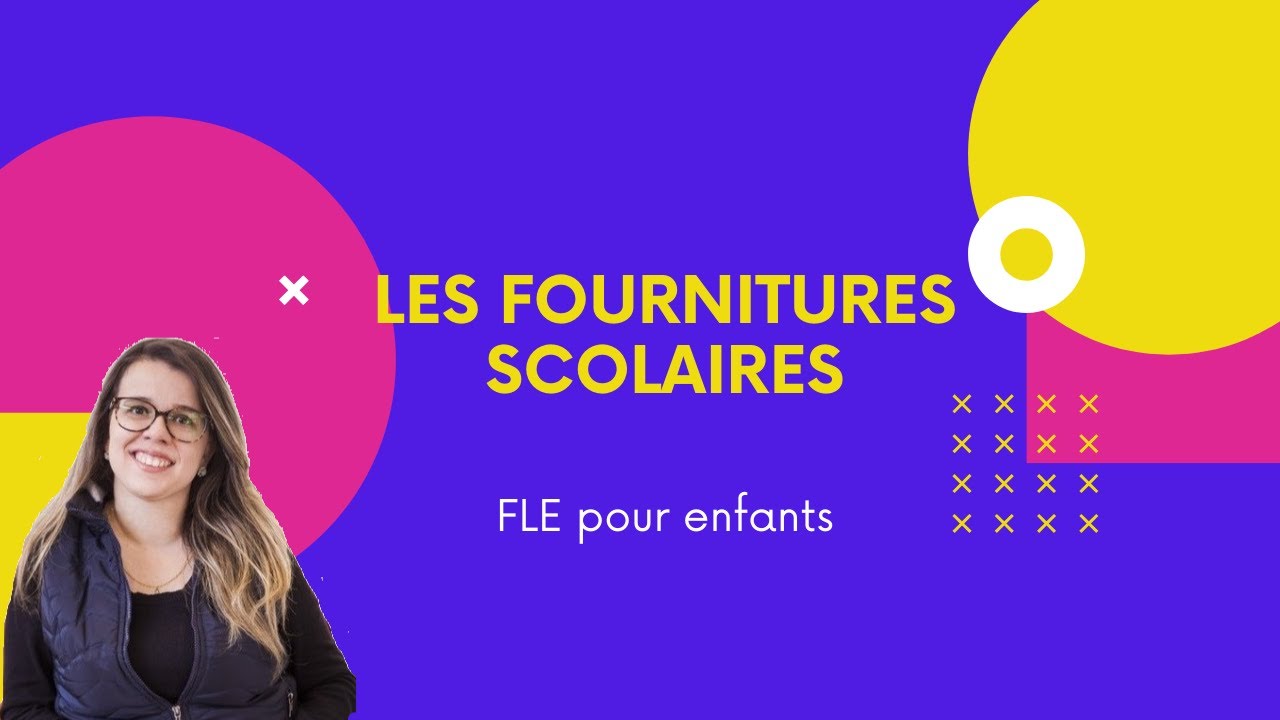 Les fournitures scolaires | FLE pour enfants | School supplies in ...