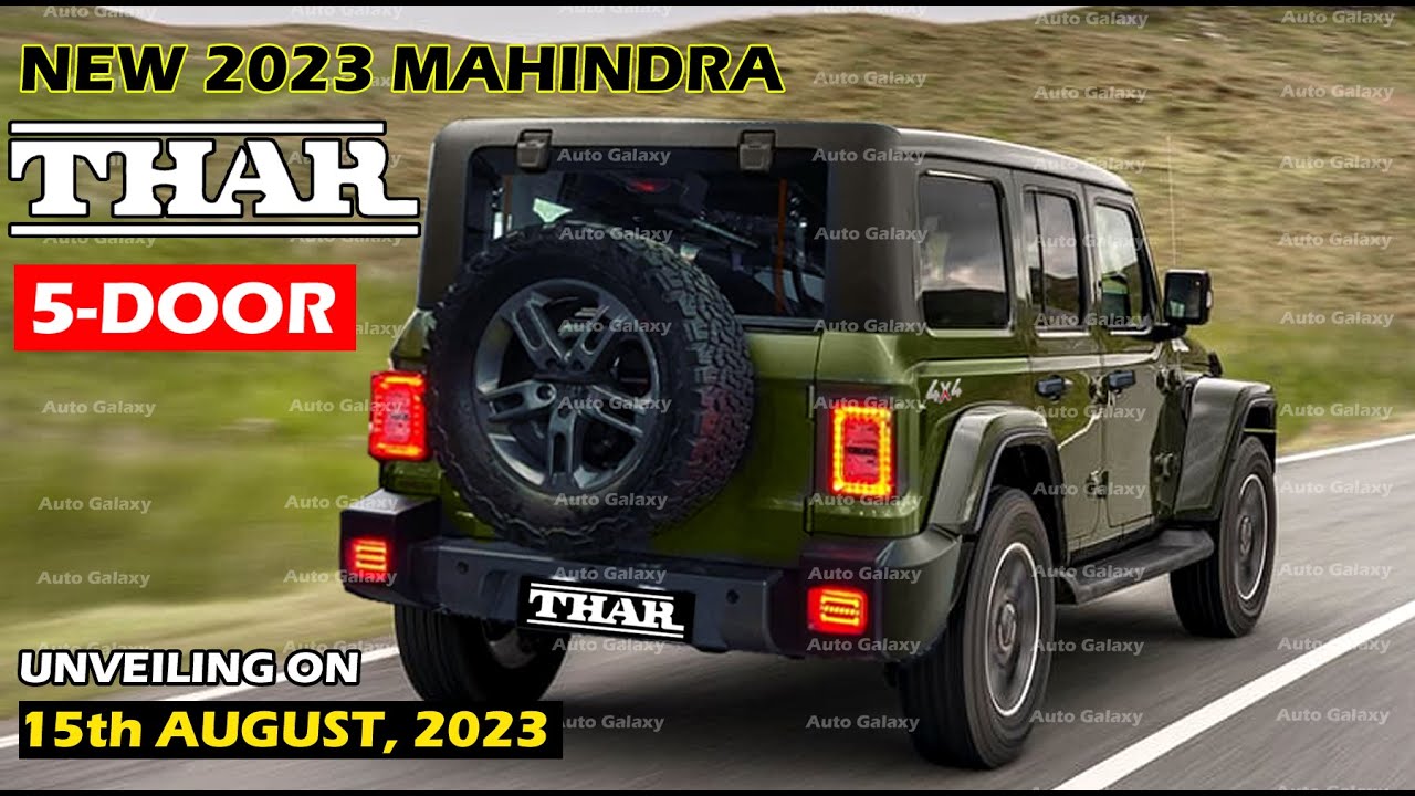 MAHINDRA का 2023 THAR 5-DOOR (4X4) kaya ये 15 AUGUST, 2023 launch होगी ...