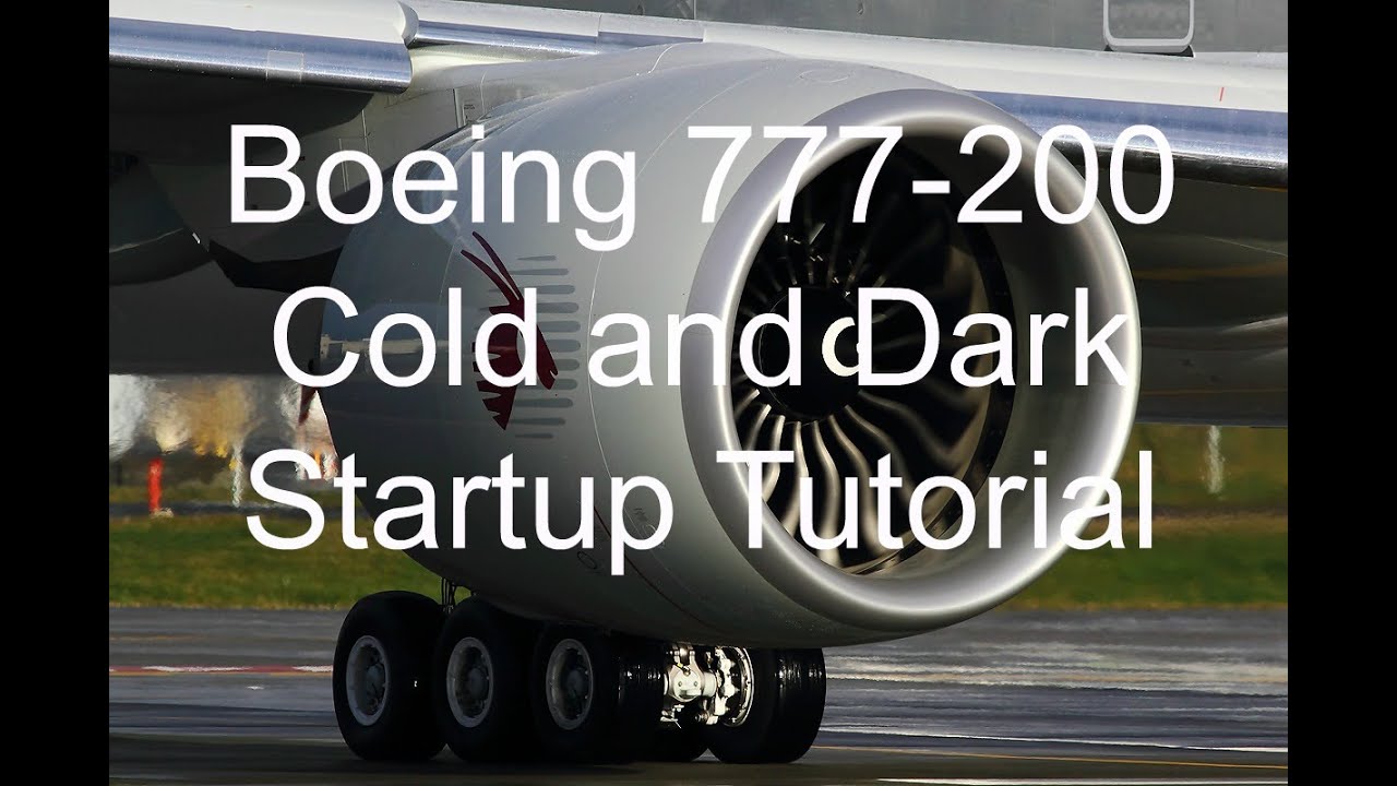 Boeing 777 Cold and Dark Tutorial X Plane 10 - YouTube