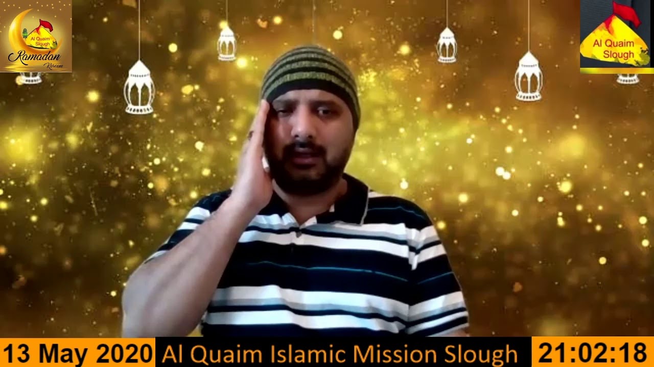 Al Quaim Slough Ramadan ul Mubarak 1441AH Day 19 - YouTube