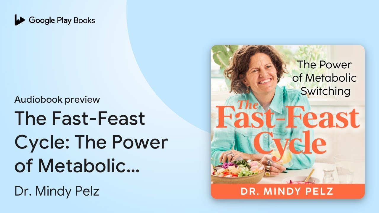 The Fast-Feast Cycle: The Power of Metabolic… by Dr. Mindy Pelz ...