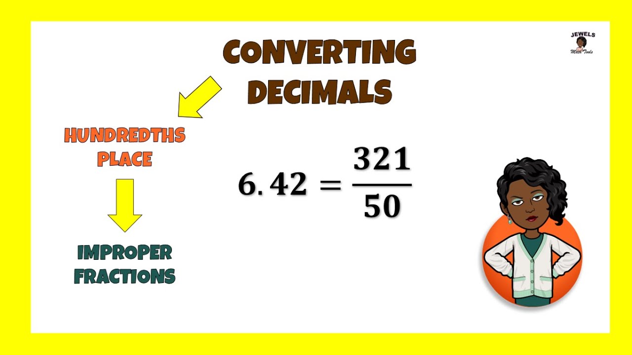 Decimal to an Improper Fraction (Hundredths Place) - YouTube