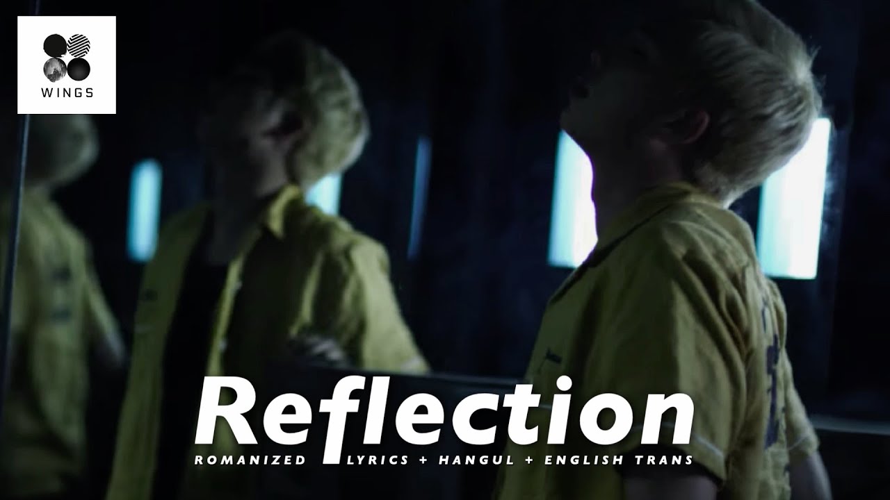 BTS (방탄소년단) RM 'Reflection' [ROMANIZED LYRICS + HANGUL + ENGLISH TRANS ...