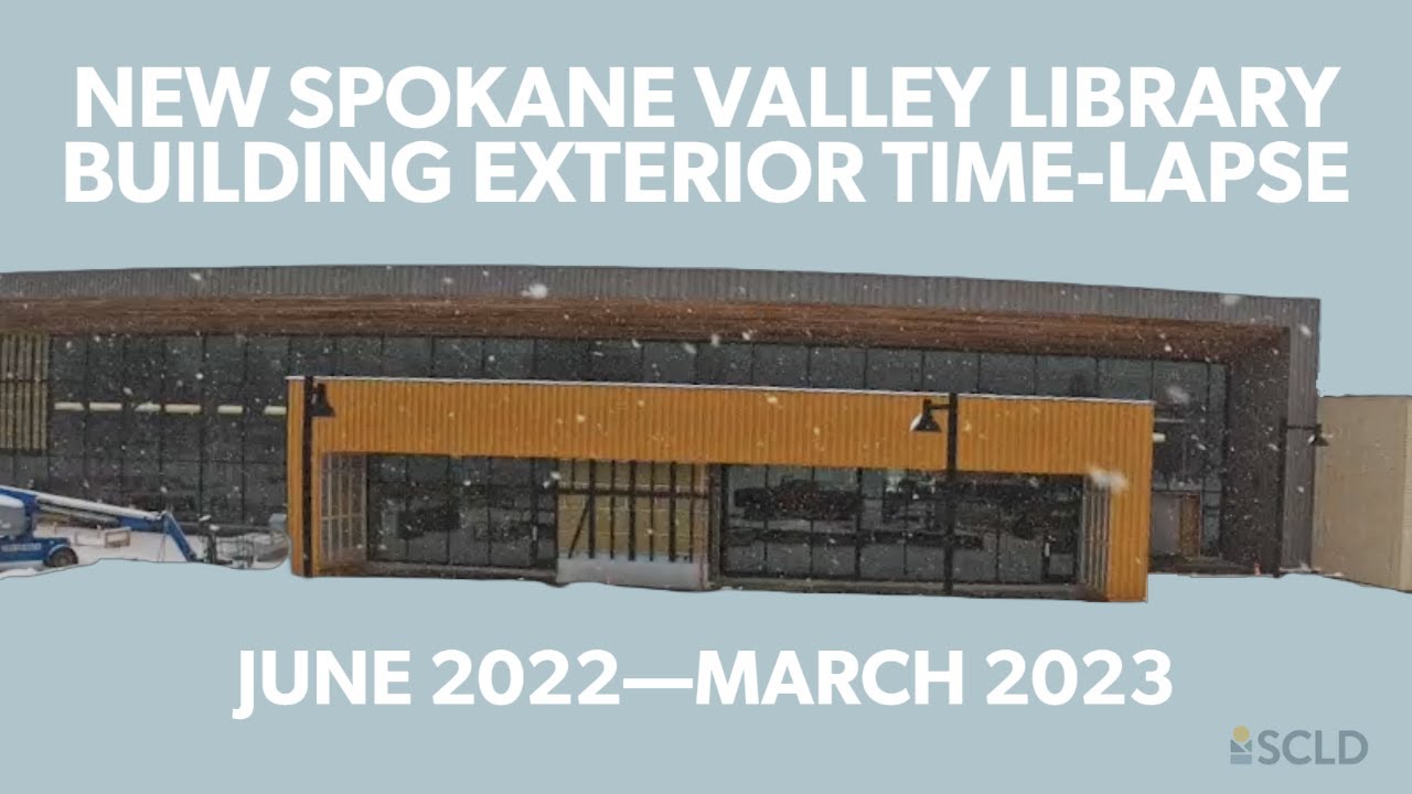 New Spokane Valley Library Building Exterior Time-Lapse Video (June ...