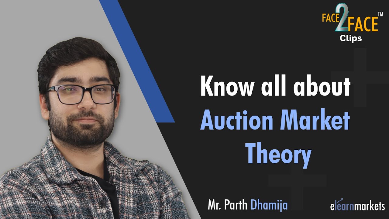 Know all about Auction Market Theory |Parth Dhamija X Vivek Bajaj ...