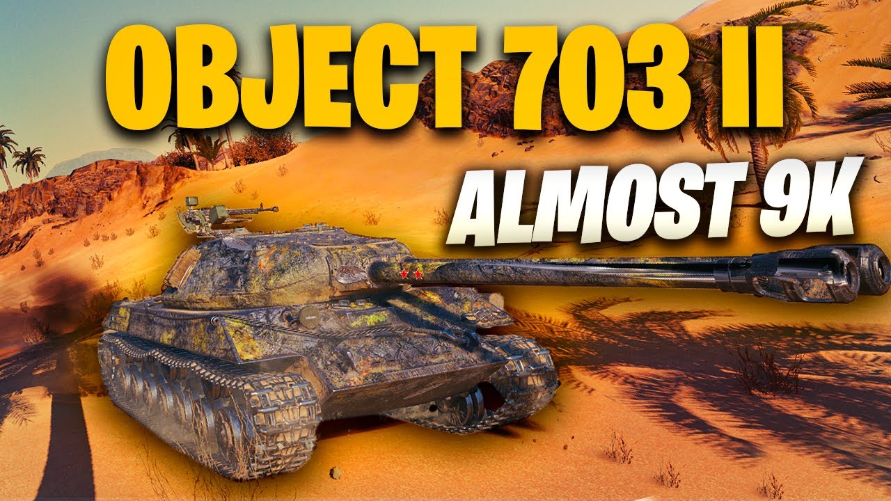 World of Tanks / Object 703 II / 9K - YouTube
