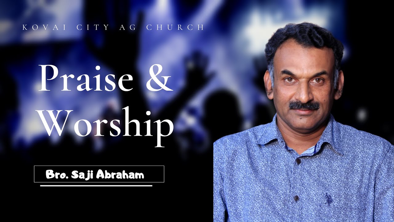 Praise & Worship By Bro. Saji Abraham | November Month | KCAG (2) - YouTube