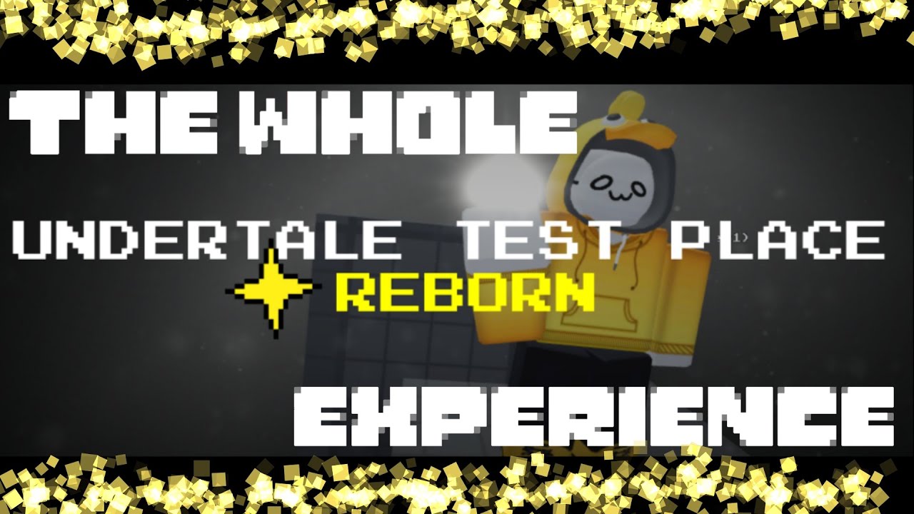 The whole UTPR Experience | Roblox Undertale Test Place Reborn - YouTube