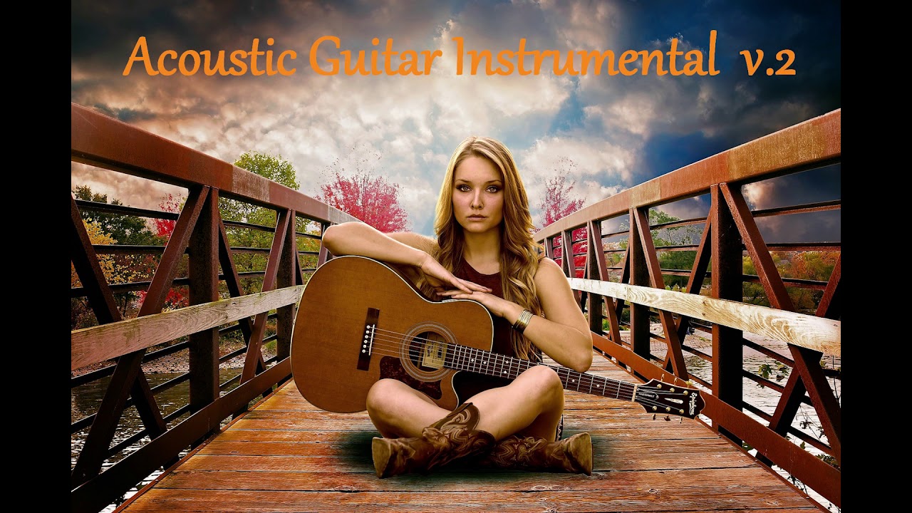 ACOUSTIC GUITAR INSTRUMENTAL V.2 - Best Guitar Acoustic Music for ...