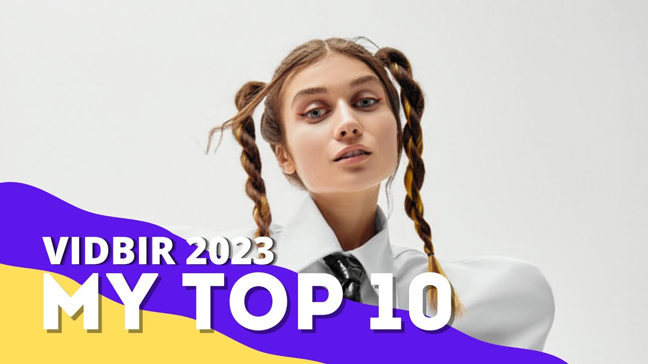 🇺🇦VIDBIR 2023 | MY TOP 10 - YouTube