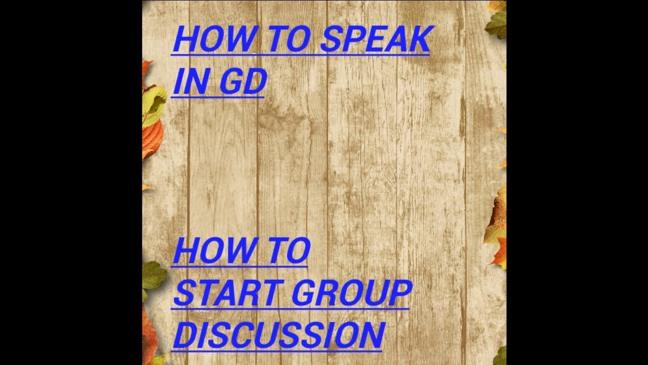 GROUP DISCUSSION TIPS how to speak in gd - YouTube