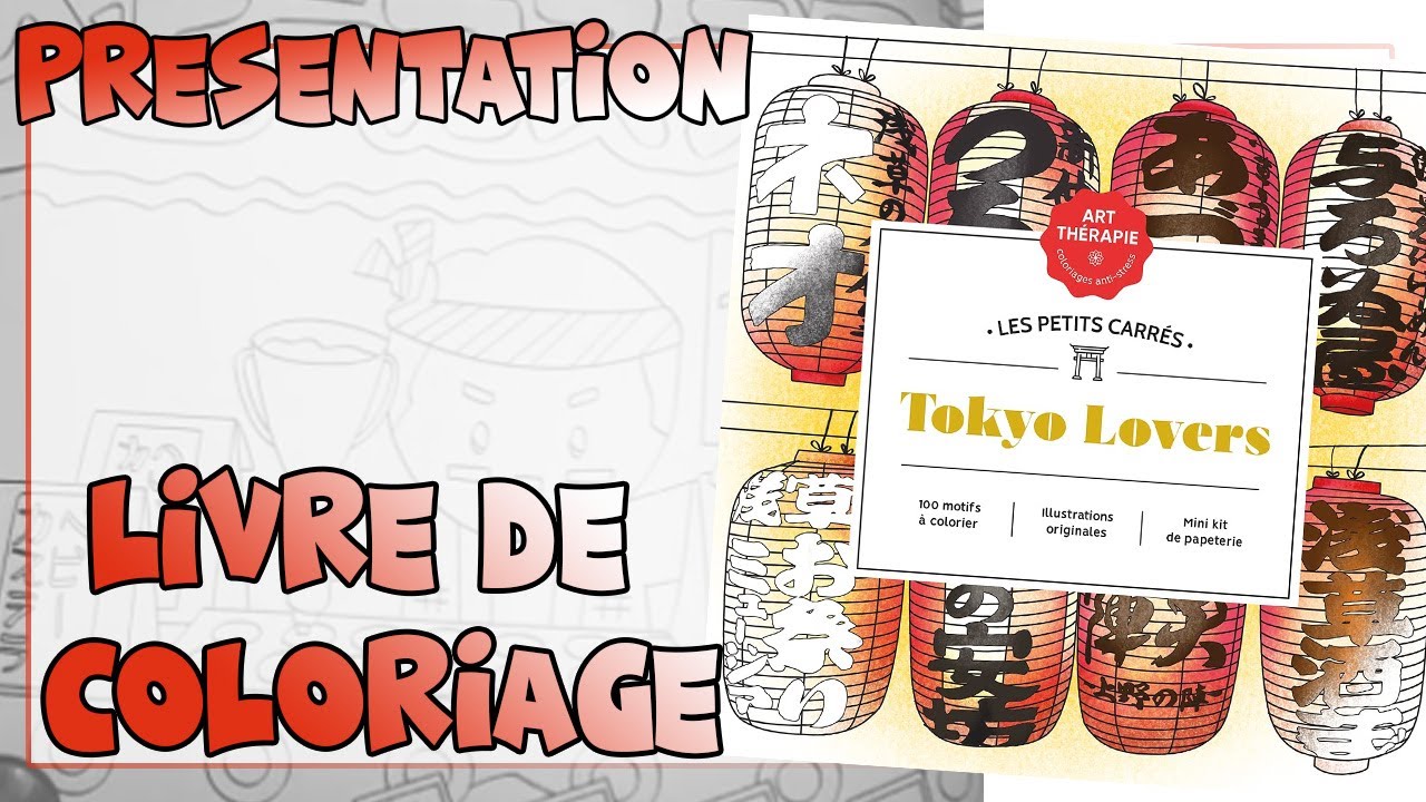Présentation du livre de coloriage Tokyo Lovers - YouTube