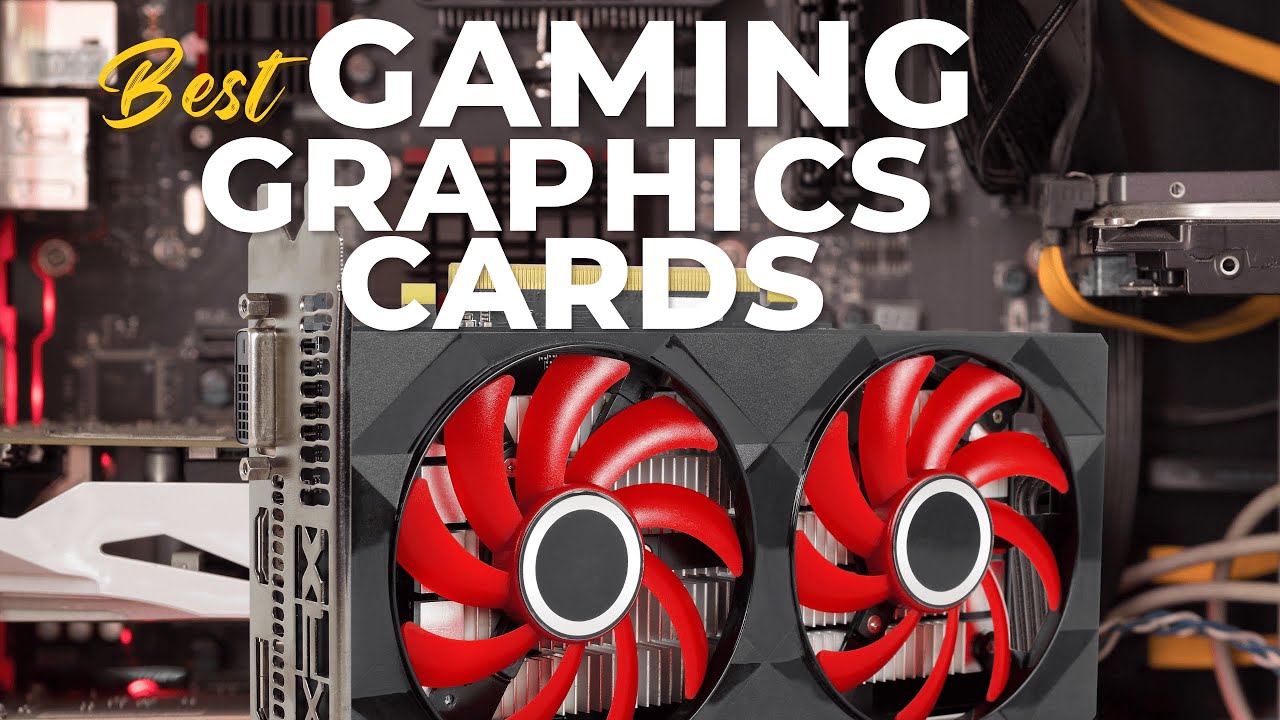 Top 5 Best Graphics Cards for Gaming in 2022 - YouTube