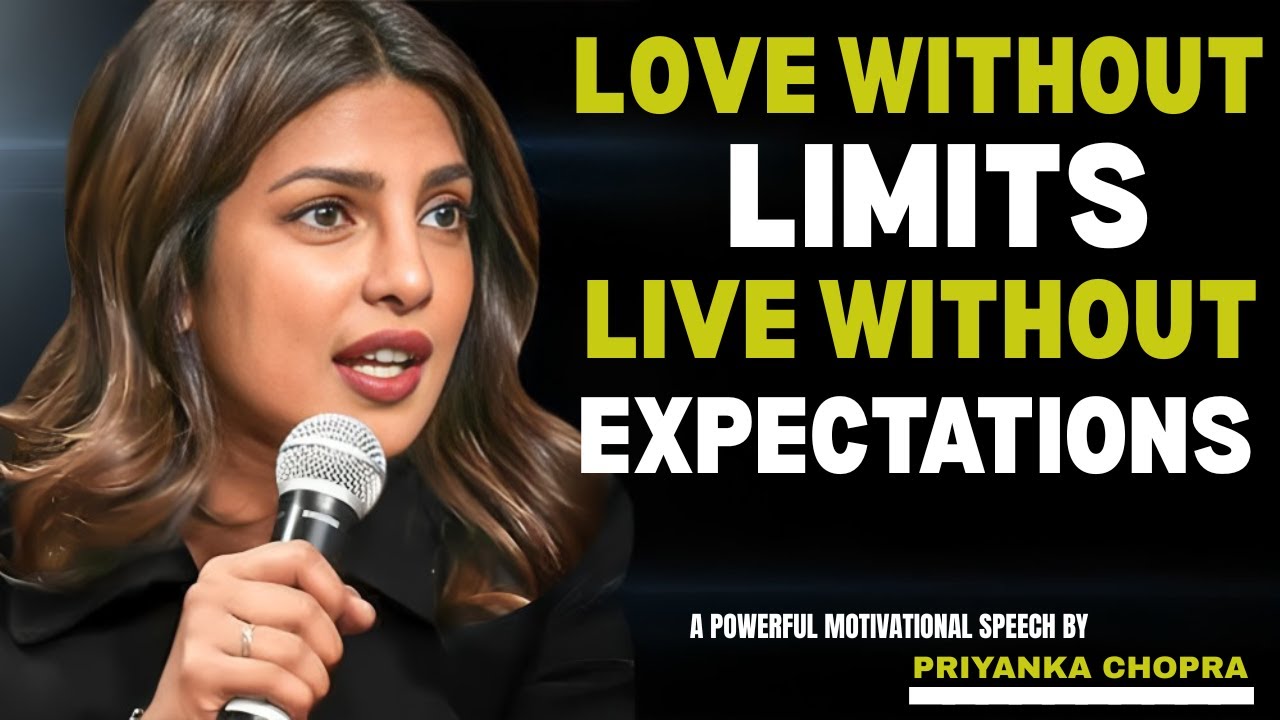 "Love Without Limits, Live Without Expectations | A Powerful ...