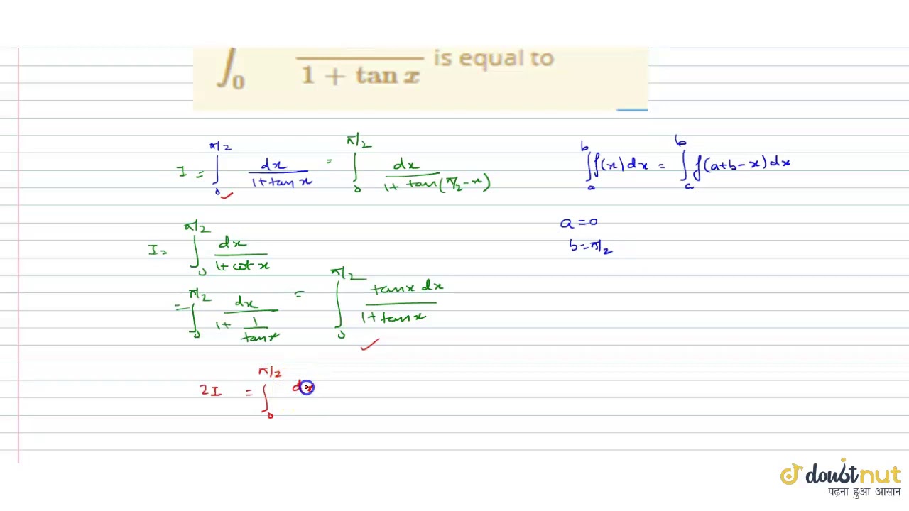`int_(0)^(pi//2) (dx)/(1+tanx) ` is equal to - YouTube