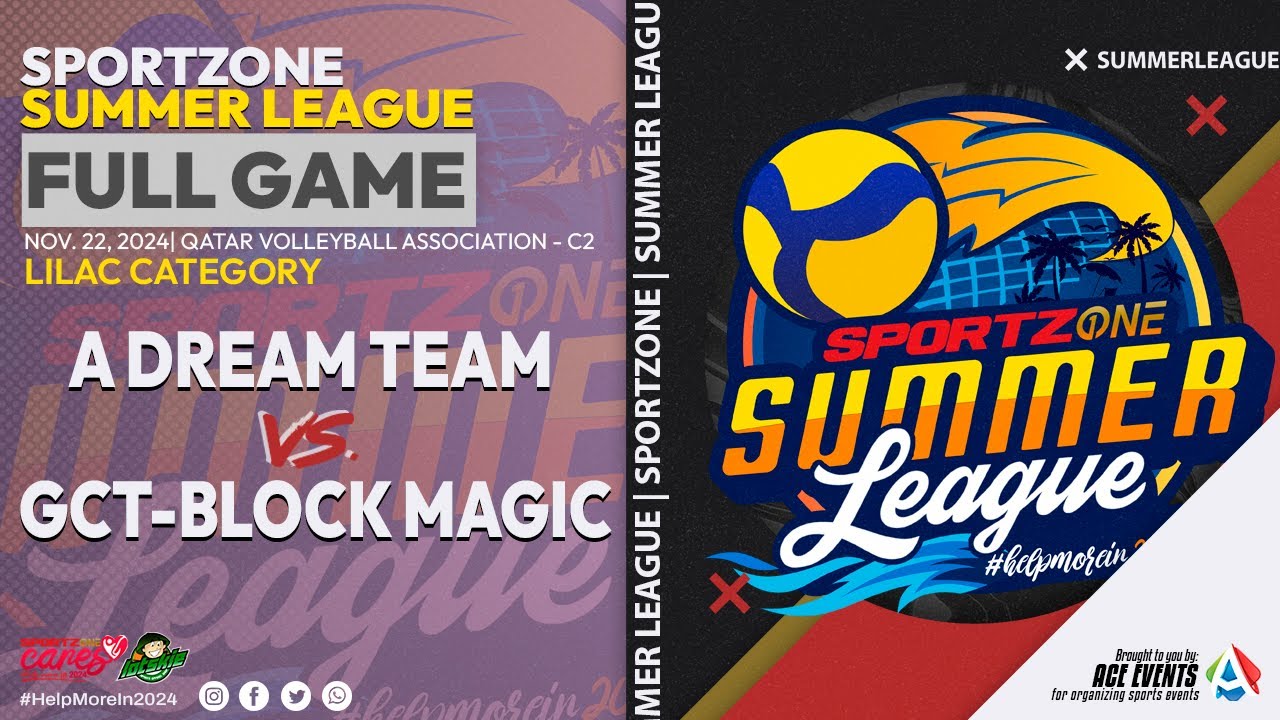 Full Game: A Dream Team vs GCT-Block Magic (Lilac Category) 22 November ...