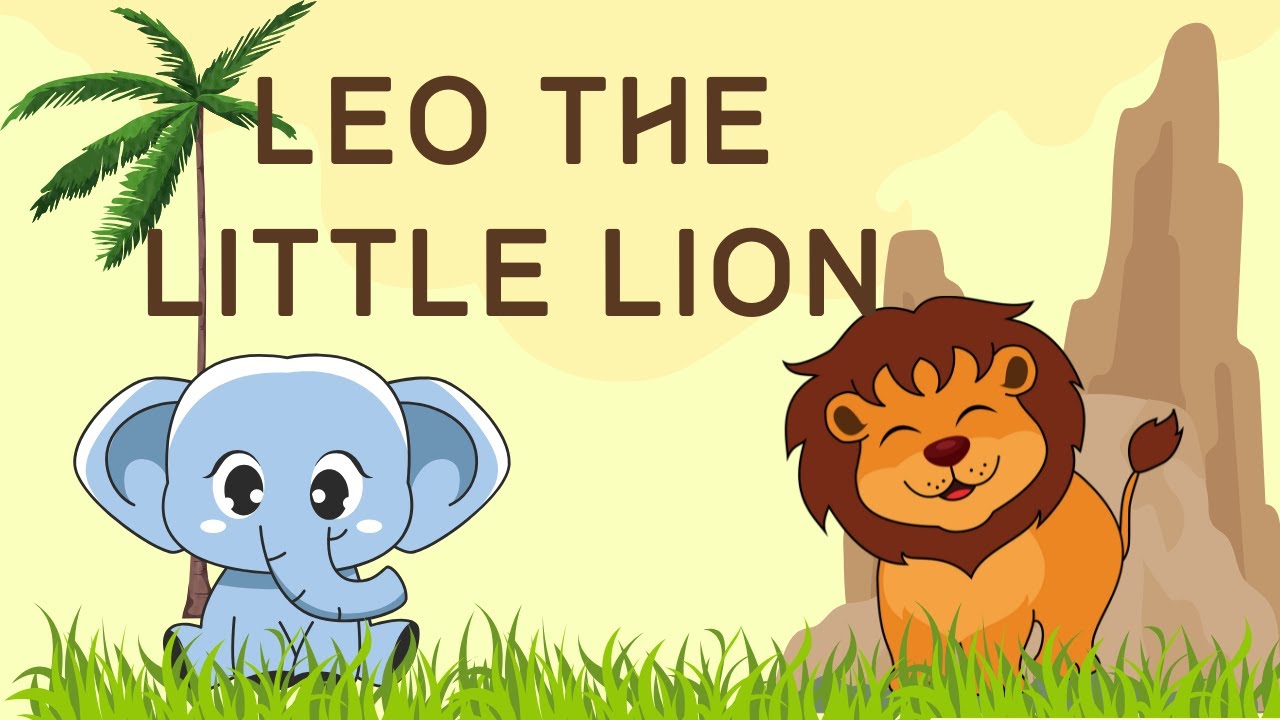 Leo the Little Lion | Short stories for kids in English | Adventure ...