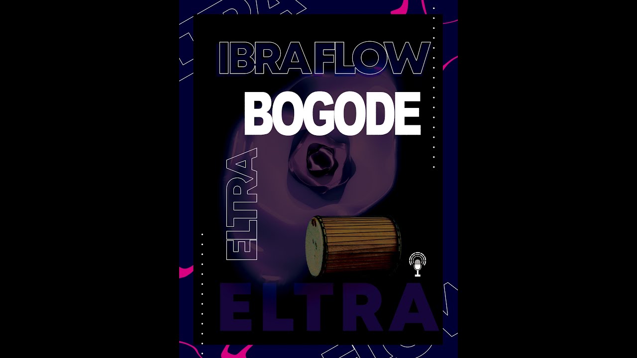 ibra flow eltra bogode official - YouTube