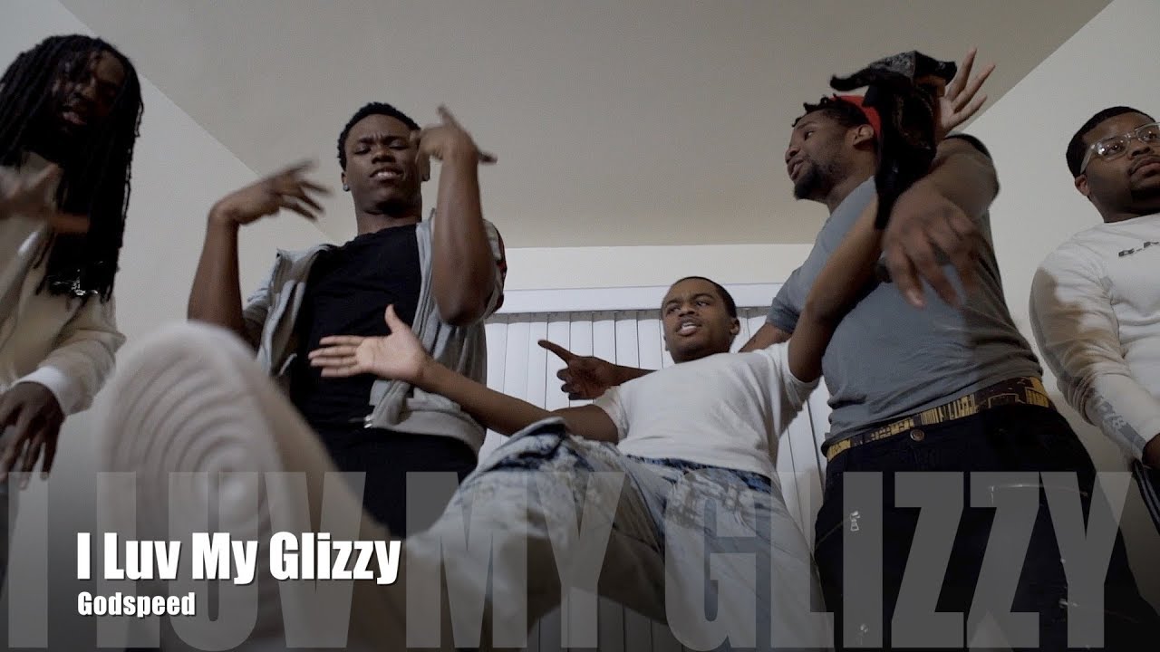Godspeed - I Luv My Glizzy (Music Video) - YouTube