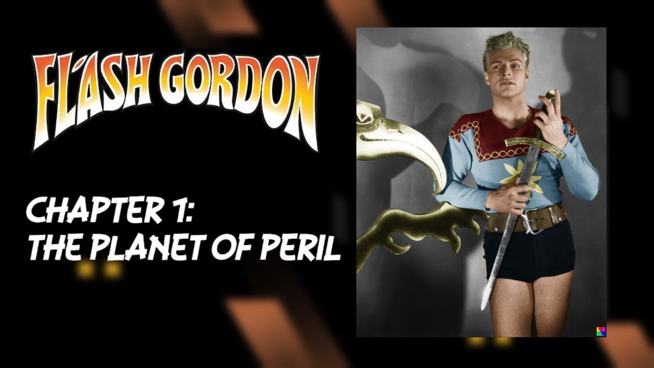 THE ORIGINAL SAVIOR OF THE UNIVERSE... FLASH GORDON (1936) Chapter 1 ...