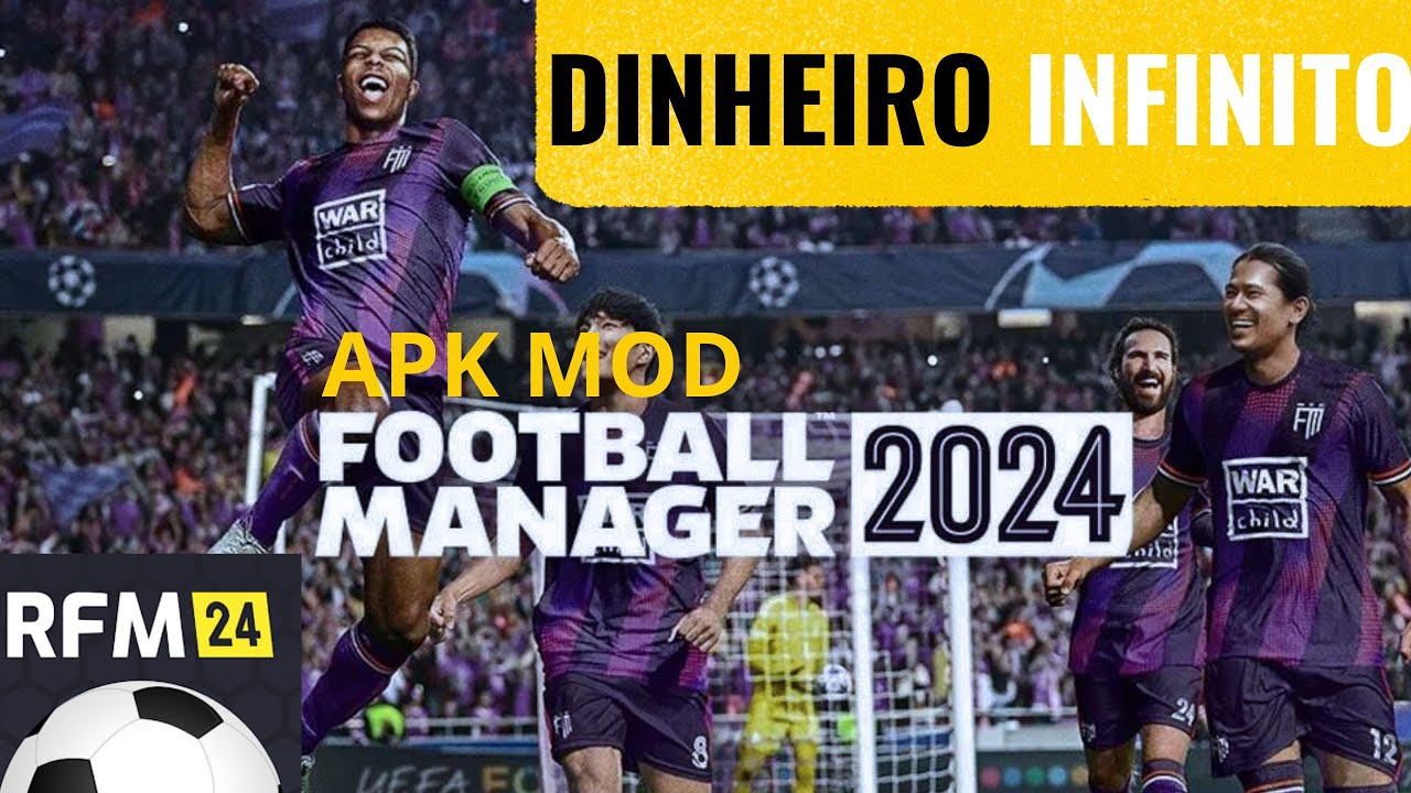 RFM 2024 Football Manager Apk Mod ATUALIZADO (DINHEIRO INFINITO ...
