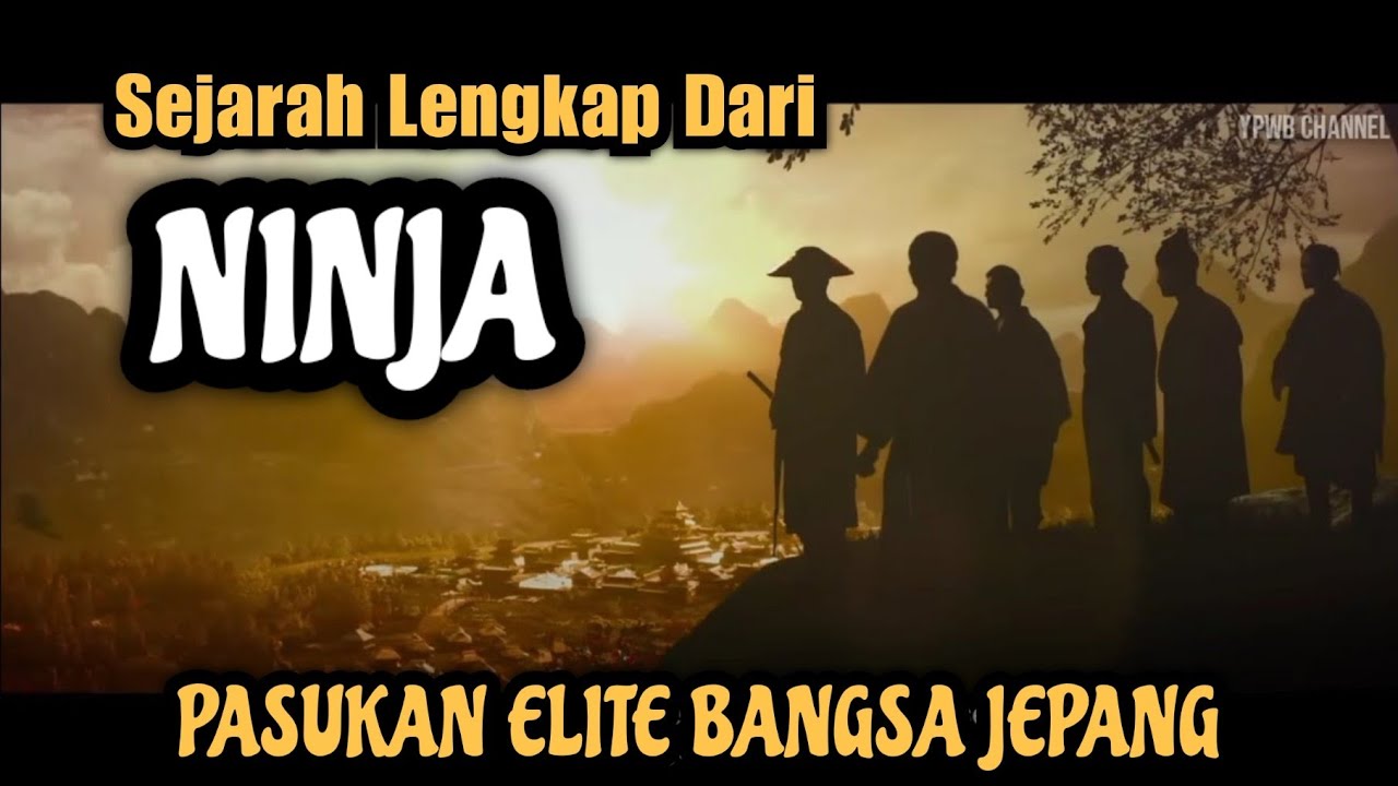 Sejarah NINJA JEPANG - Awal Skill Ninjutsu dan Munculnya Clan Ninja Koga & Iga - YouTube