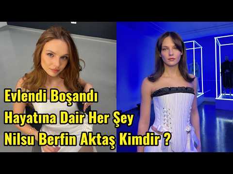 Nilsu Berfin Aktaş Kimdir - Genç Yaşta Evlendi Boşandı - Kuzey Yıldızı İlk Aşk Dizisi Parladı !
