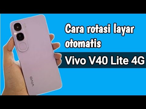 Cara rotasi layar otomatis hp Vivo V40 Lite 4G - YouTube